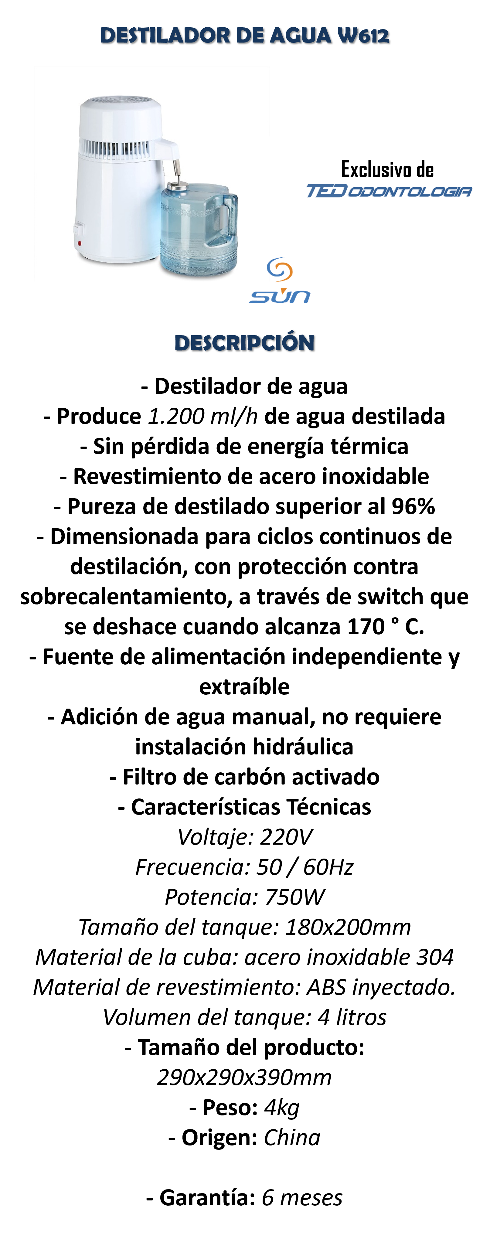 Destilador de Agua 4lt W612 Sun - TED Odontología